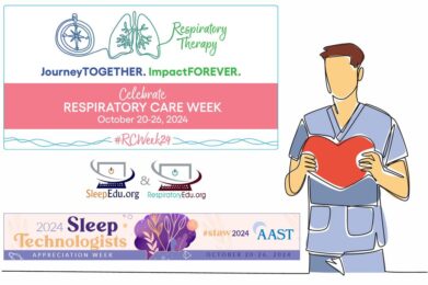 Celebrating Sleep Technologists Appreciation Week & Respiratory Care ...